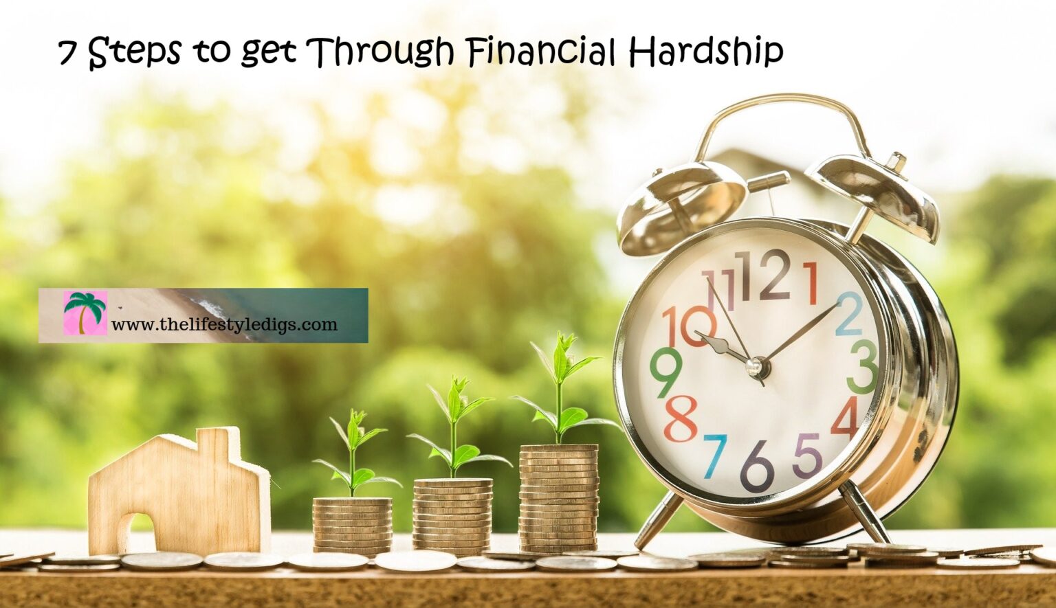 7 Steps to get Through Financial Hardship - The Lifestyle Digs